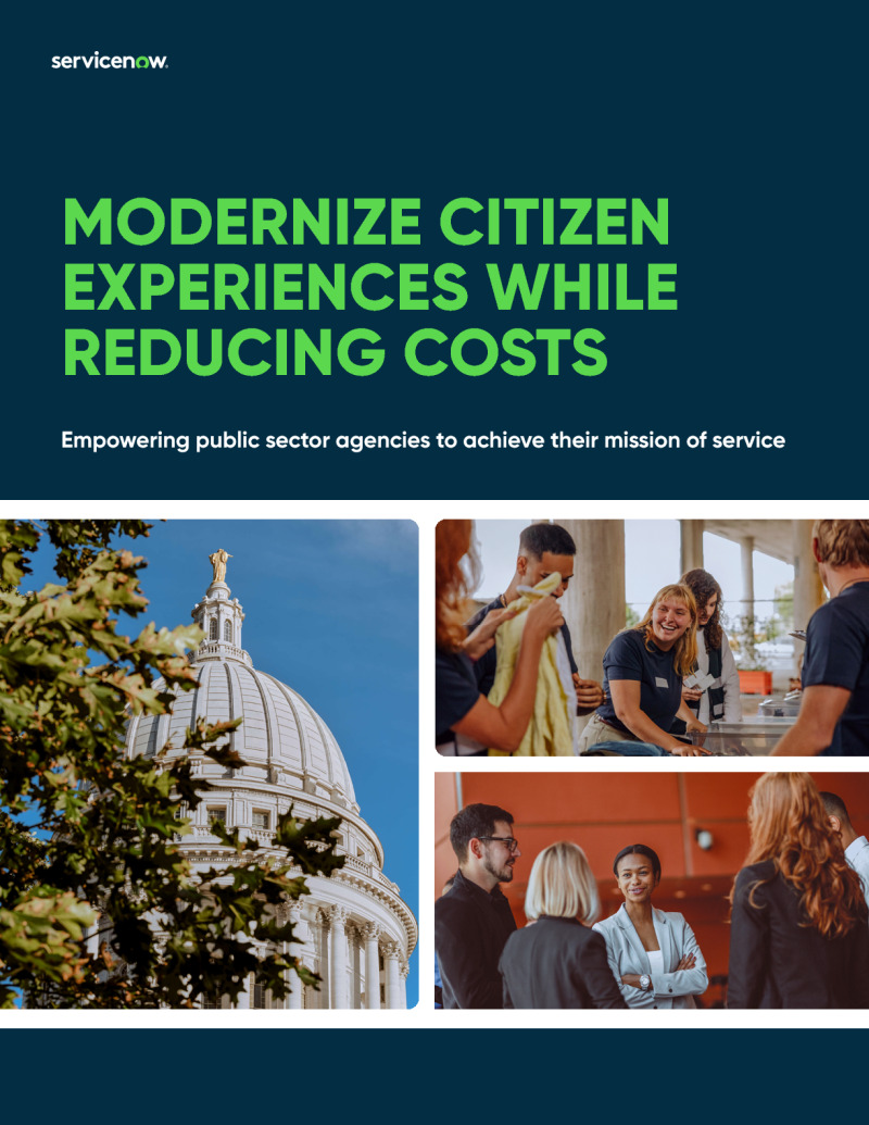 Modernize Citizen Experiences While Reducing Costs