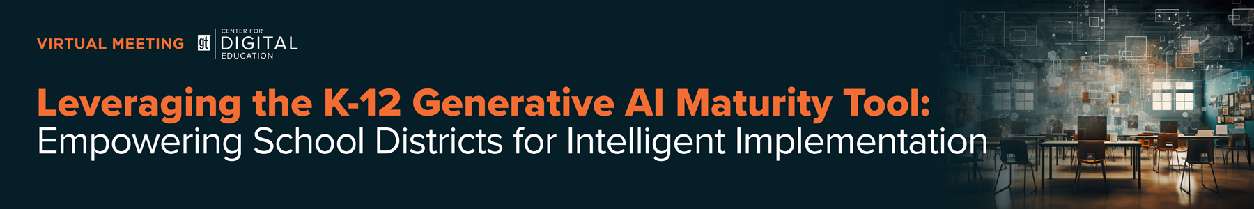 Leveraging the K-12 Generative AI Maturity Tool: Empowering School ...