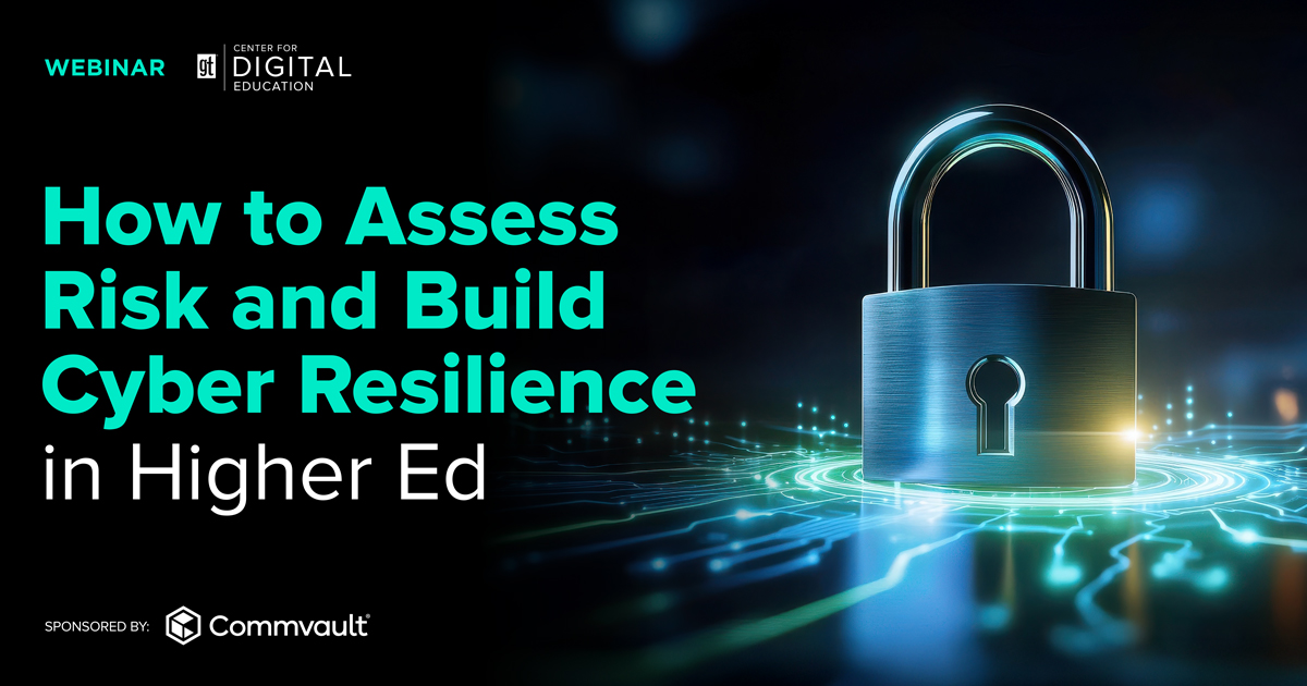 How to Assess Risk and Build Cyber Resilience in Higher Ed