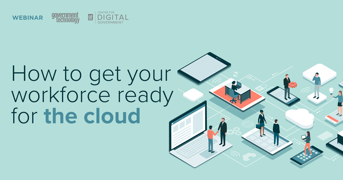 How to get your workforce ready for the cloud