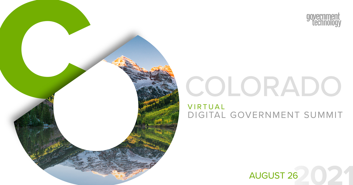 Colorado Virtual Digital Government Summit 2021