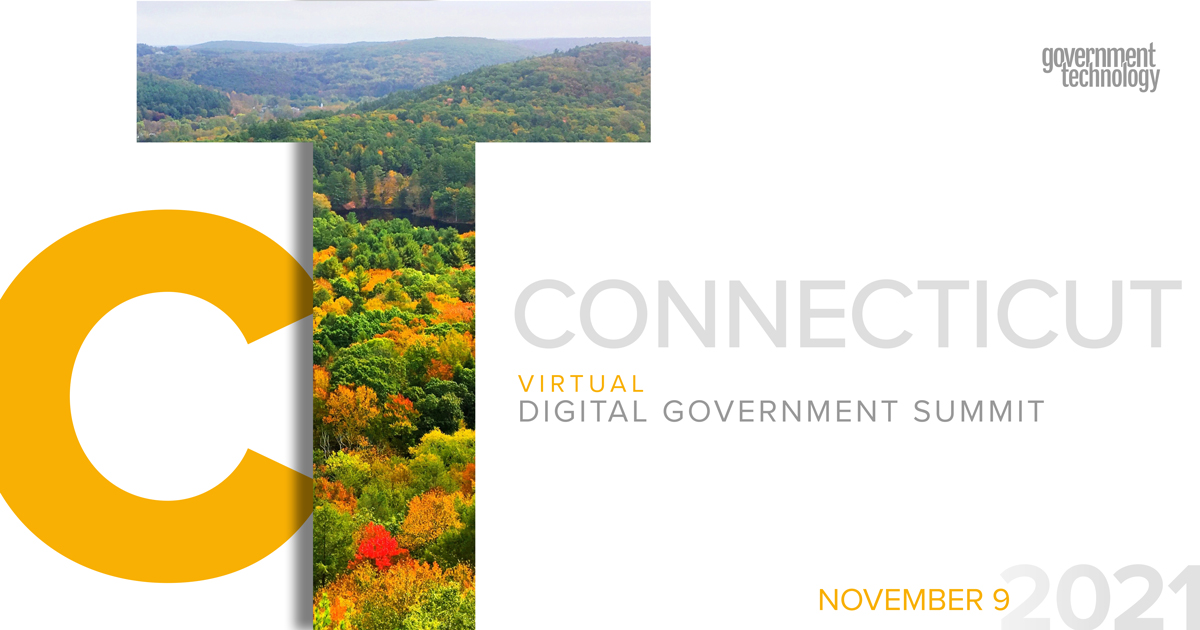 Connecticut Virtual Digital Government Summit 2021