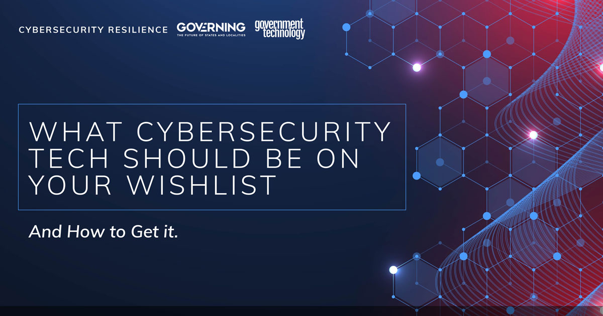 What Cybersecurity Tech Should Be On Your Wishlist - And How to Get it.