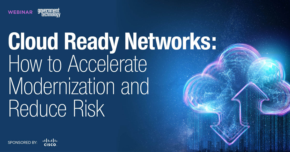 Cloud Ready Networks: How to Accelerate Modernization and Reduce Risk