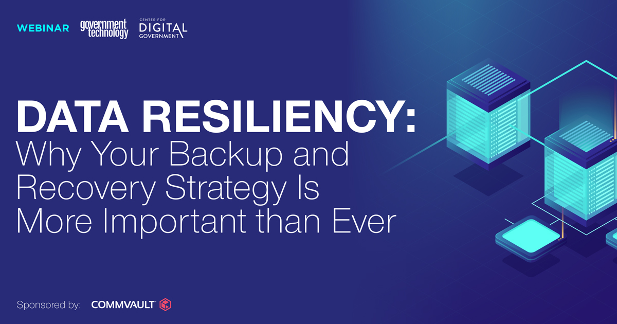 Data Resiliency: Why Your Backup and Recovery Strategy Is More Important than Ever