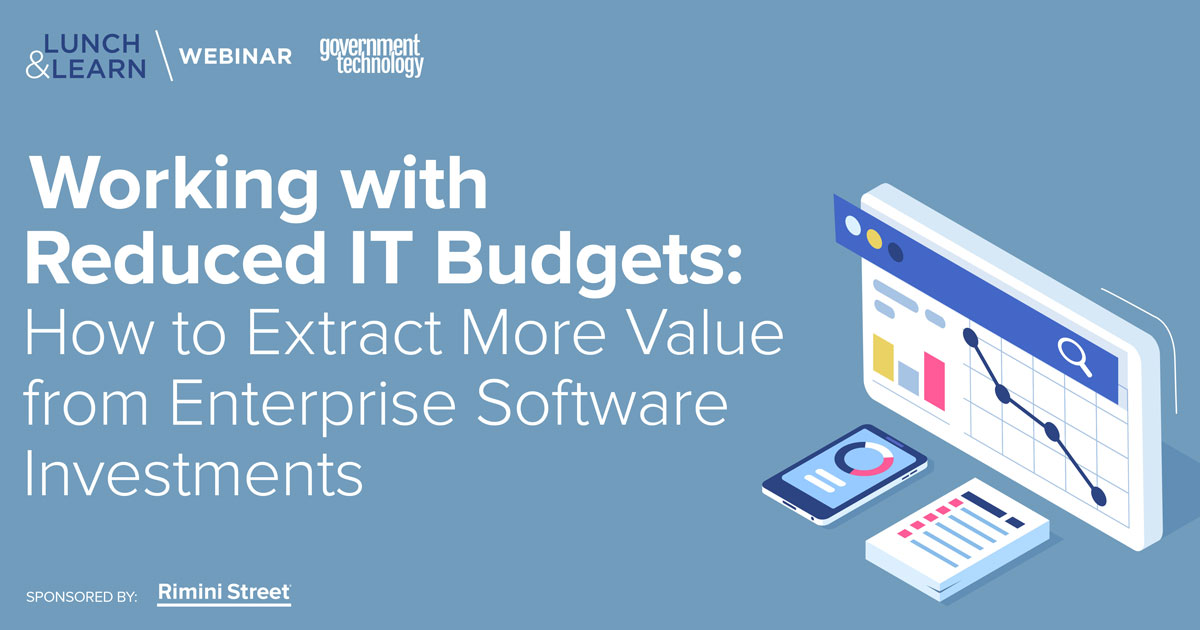 Working with Reduced IT Budgets: How to Extract More Value from ...