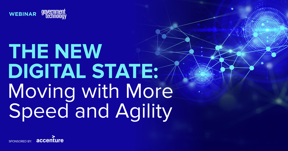 The New Digital State: Moving with More Speed and Agility
