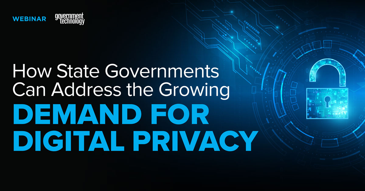 How State Governments Can Address the Growing Demand for Digital Privacy