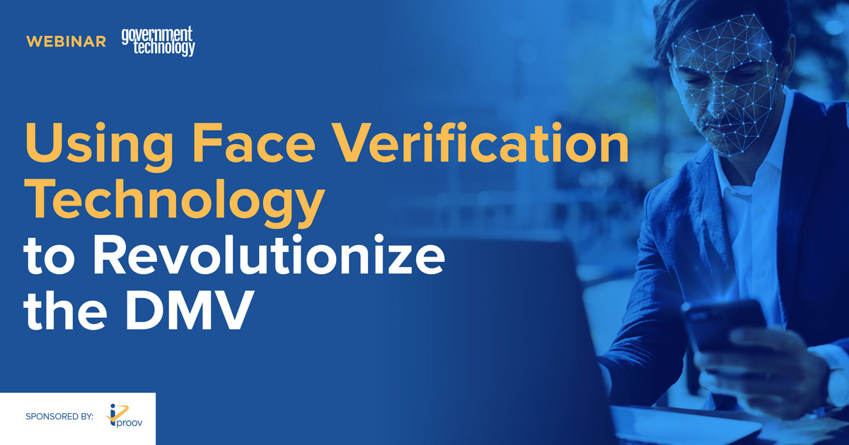 Using Face Verification Technology to Revolutionize the DMV