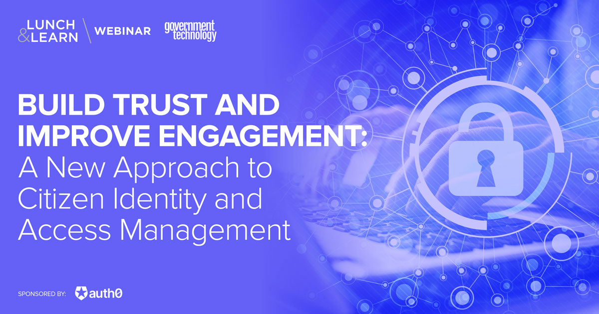 Build Trust and Improve Engagement: A New Approach to Citizen Identity ...