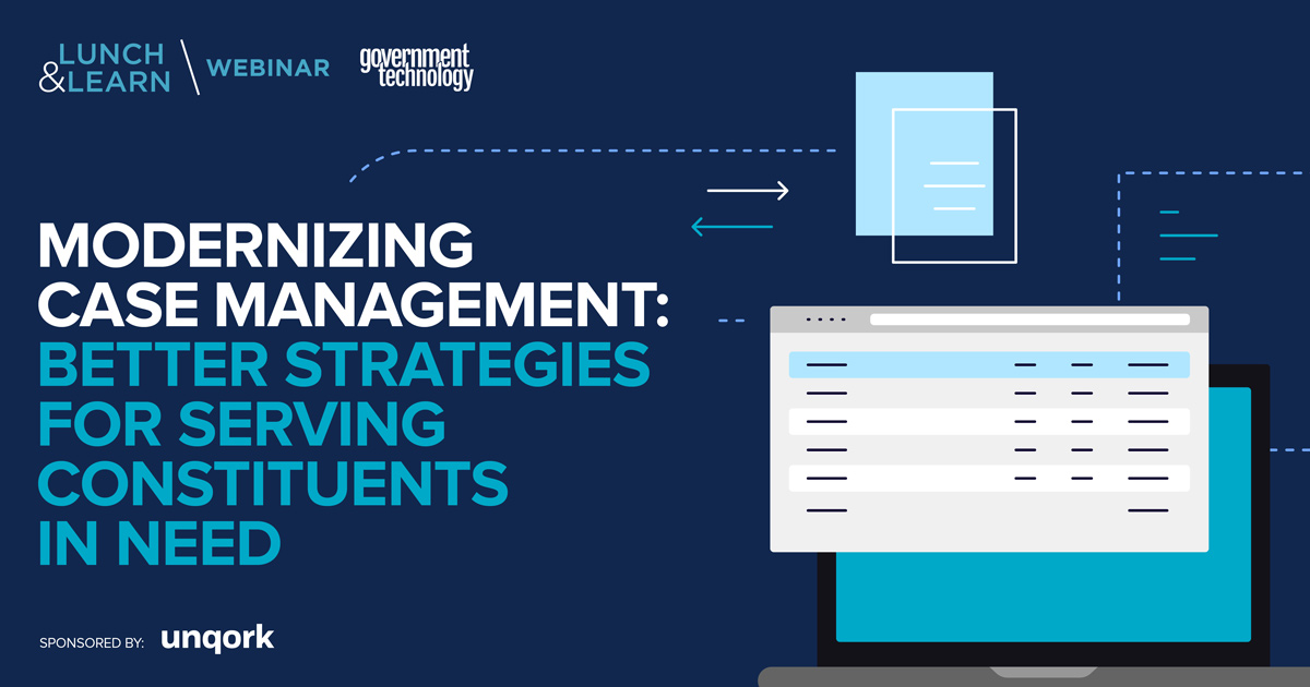 Modernizing Case Management: Better Strategies For Serving Constituents ...