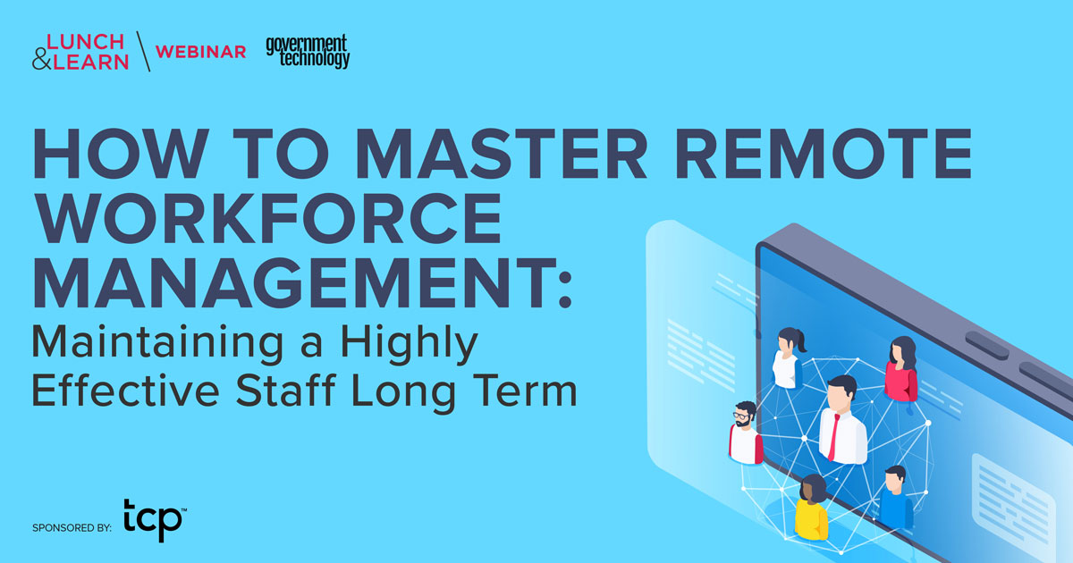 How to Master Remote Workforce Management: Maintaining a Highly ...