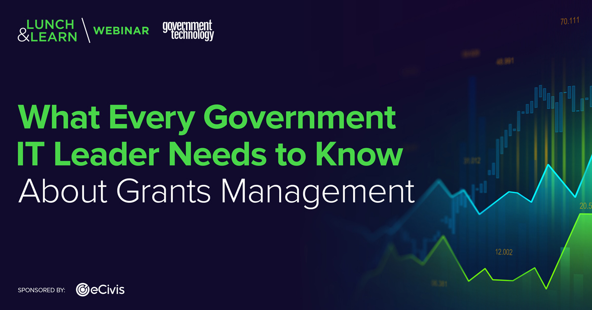 What Every Government IT Leader Needs to Know About Grants Management