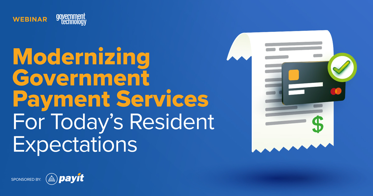 Modernizing Government Payment Services For Today's Resident Expectations