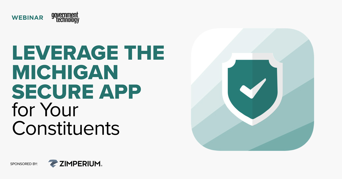 Leverage the Michigan Secure App for Your Constituents