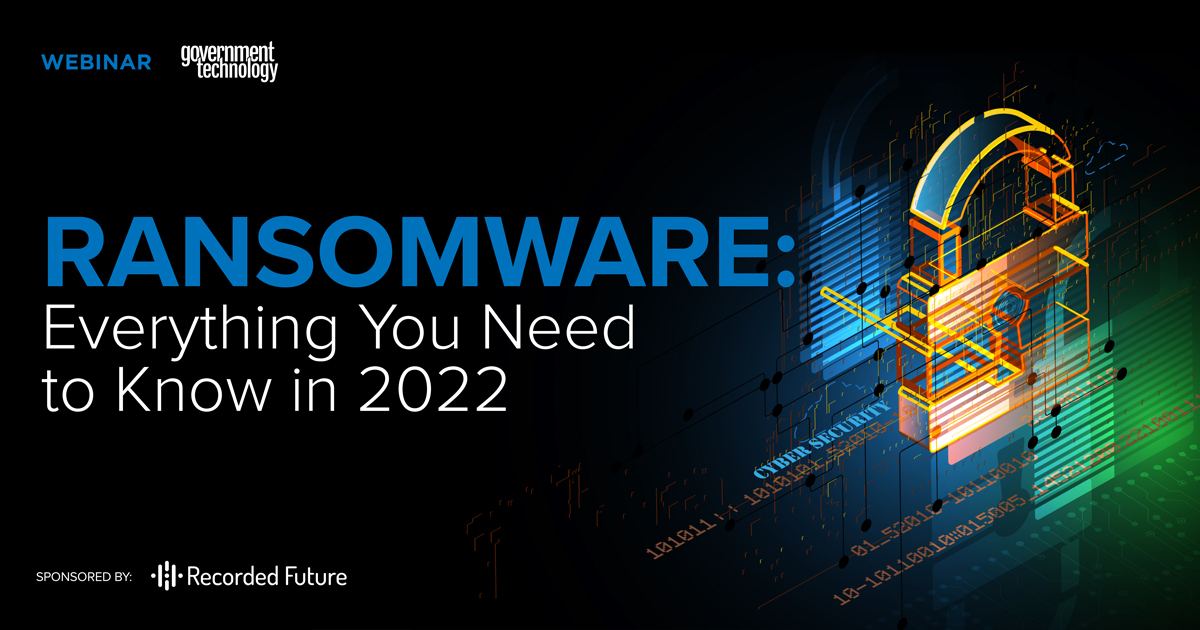Ransomware: Everything You Need to Know in 2022