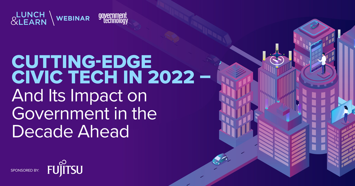 Cutting-Edge Civic Tech in 2022 - And Its Impact on Government in the ...