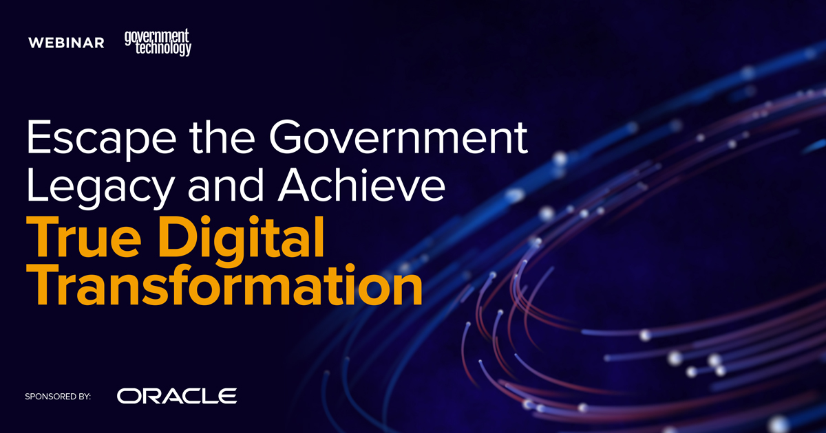 Escape the Government Legacy and Achieve True Digital Transformation