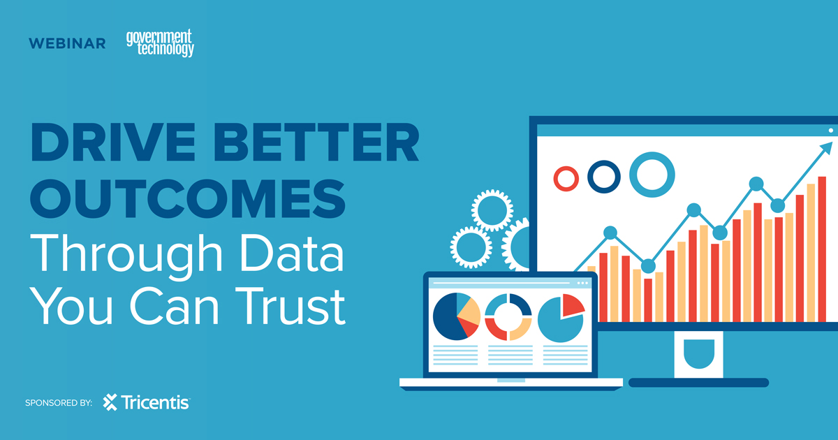 Drive Better Outcomes Through Data You Can Trust