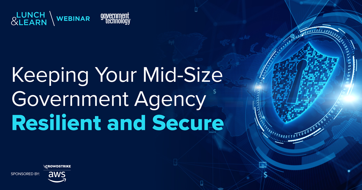 Keeping Your Mid-Size Government Agency Resilient and Secure