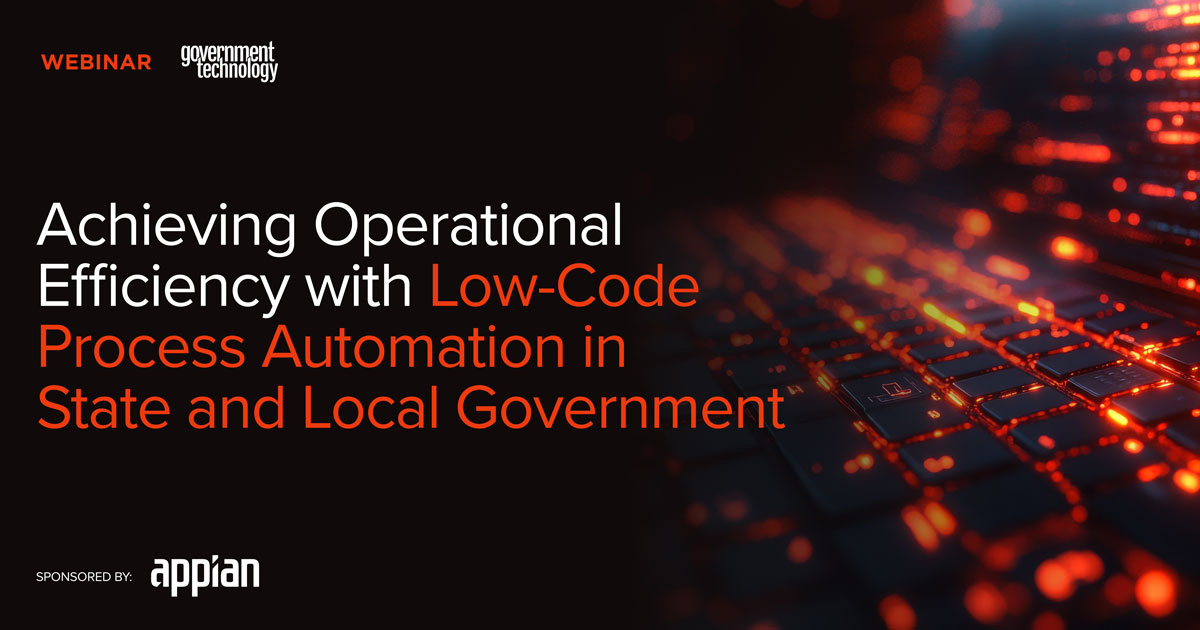 Achieving Operational Efficiency with Low-Code Process Automation in State and Local Government