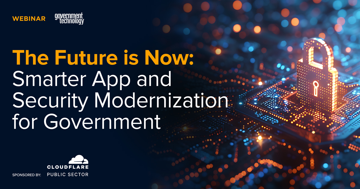 The Future is Now: Smarter App and Security Modernization for Government