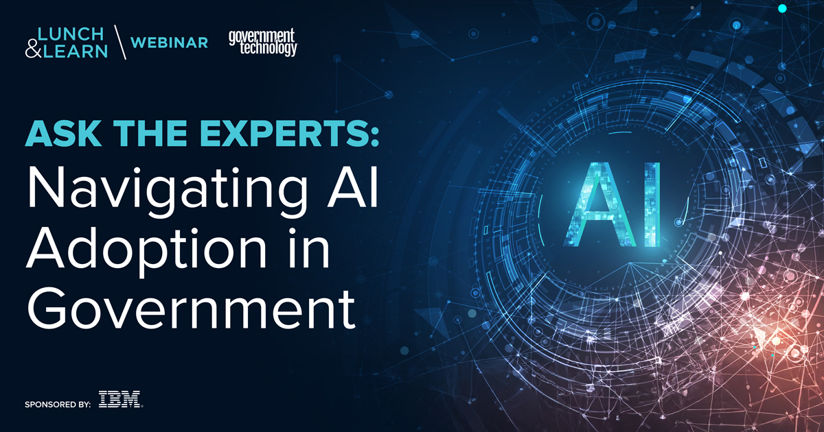 Ask the Experts: Navigating AI Adoption in Government