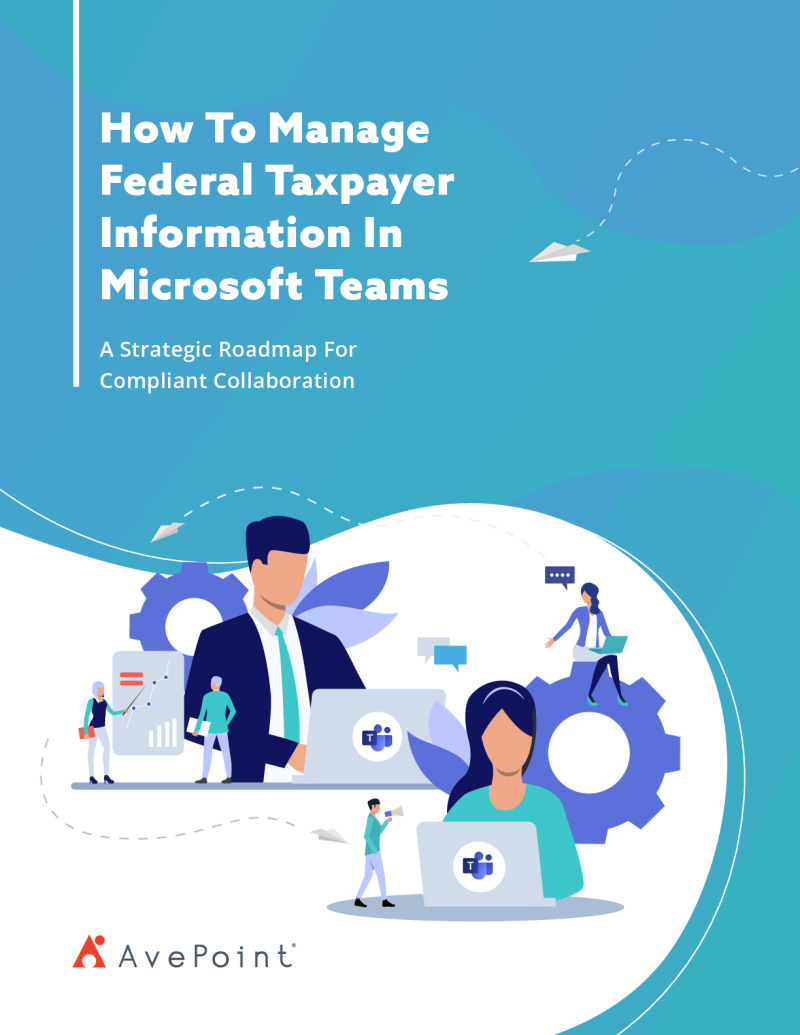 How To Manage Federal Taxpayer Information In Microsoft Teams