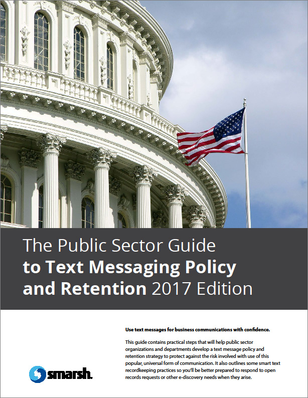Public Sector Guide to Text Messaging Policy and Retention: 2017 Edition