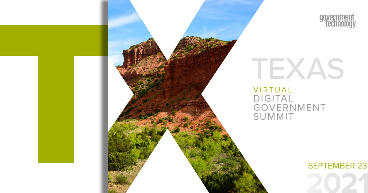 Texas Virtual Digital Government Summit 2021