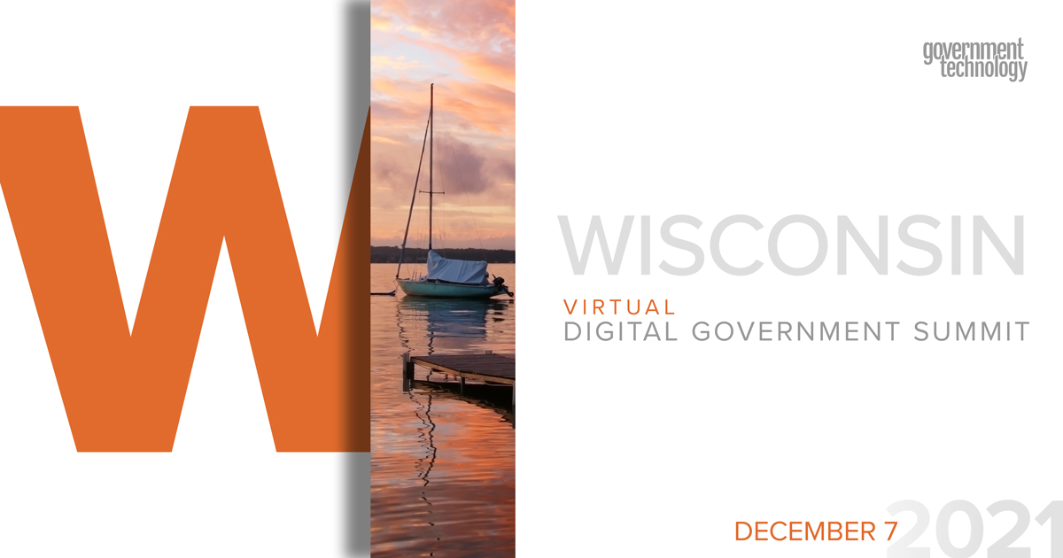 Wisconsin Virtual Digital Government Summit 2021
