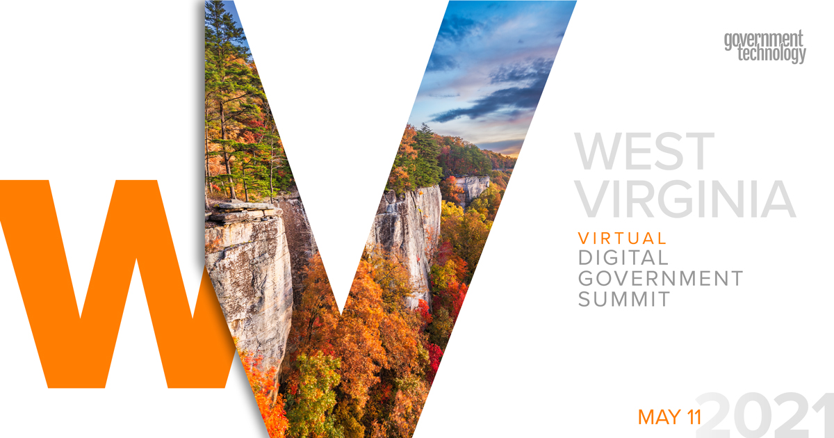 West Virginia Virtual Digital Government Summit 2021